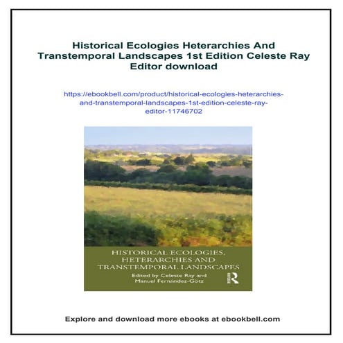 Historical Ecologies Heterarchies And Transtemporal Landscapes 1st ...
