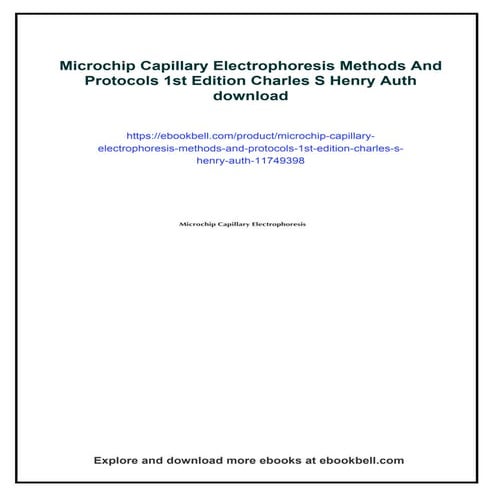 Microchip Capillary Electrophoresis Methods And Protocols 1st Edition Charles S Henry Auth | PDF