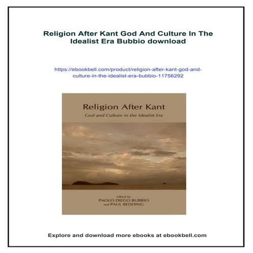 Religion After Kant God And Culture In The Idealist Era Bubbio | PDF