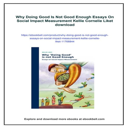 Why Doing Good Is Not Good Enough Essays On Social Impact Measurement ...