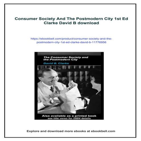 Consumer Society And The Postmodern City 1st Ed Clarke David B | PDF