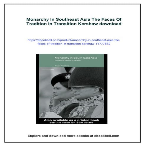 Monarchy In Southeast Asia The Faces Of Tradition In Transition Kershaw ...