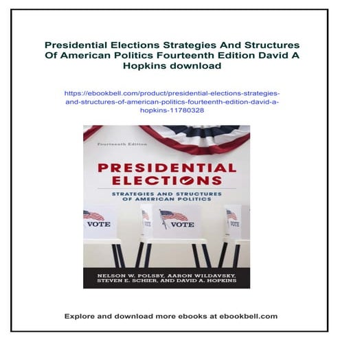 Presidential Elections Strategies And Structures Of American Politics ...