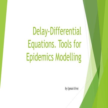 Delay Differential Equations Tools For Epidemics Modelling Pptx