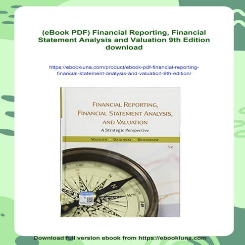 (eBook PDF) Financial Reporting, Financial Statement Analysis and Valuation 9th Edition | PDF