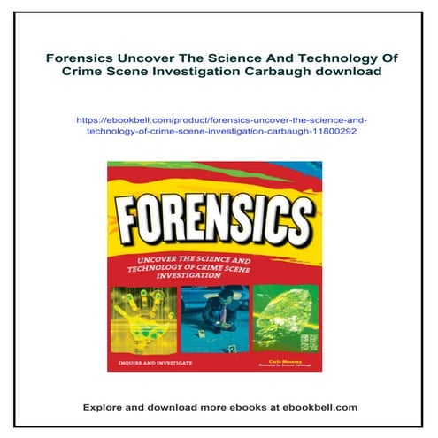 Forensics Uncover The Science And Technology Of Crime Scene ...