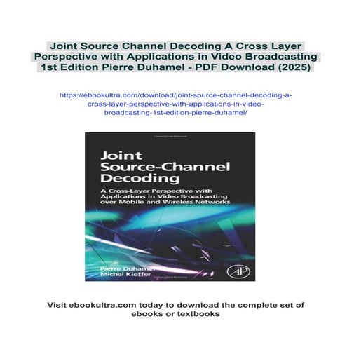 Joint Source Channel Decoding A Cross Layer Perspective with Applications in Video Broadcasting ...