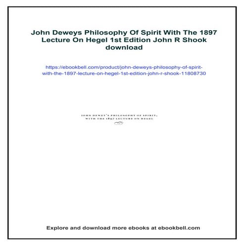 John Deweys Philosophy Of Spirit With The 1897 Lecture On Hegel 1st ...