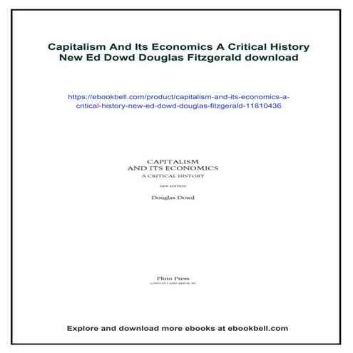 Capitalism And Its Economics A Critical History New Ed Dowd Douglas ...