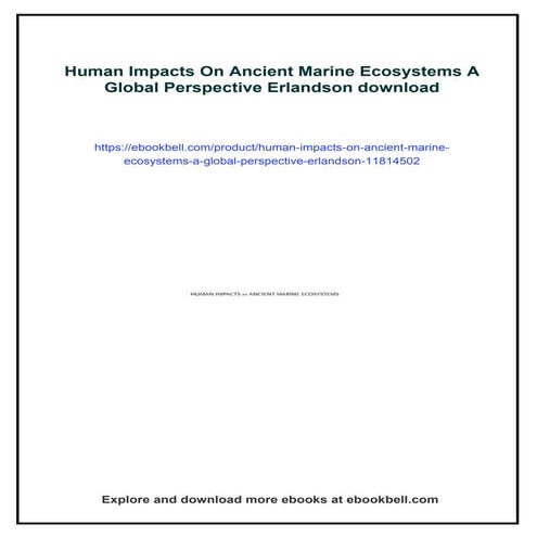 Human Impacts On Ancient Marine Ecosystems A Global Perspective Erlandson | PDF