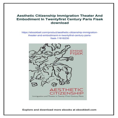 Aesthetic Citizenship Immigration Theater And Embodiment In Twentyfirst ...