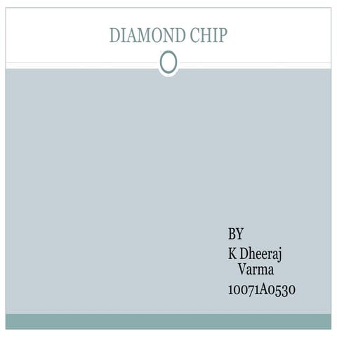 DIAMOND CHIP | PPT