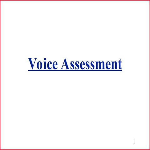 5910184.ppt voice assessment voice evaluation | PPT
