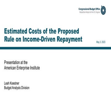 Estimated Costs of the Proposed Rule on Income-Driven Repayment | PPT