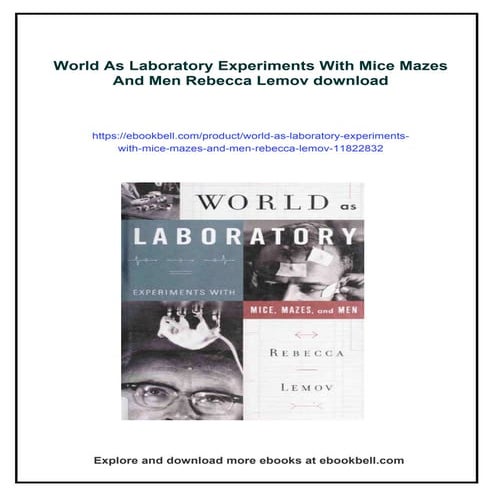 World As Laboratory Experiments With Mice Mazes And Men Rebecca Lemov | PDF