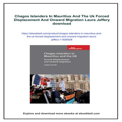 Chagos Islanders In Mauritius And The Uk Forced Displacement And Onward ...
