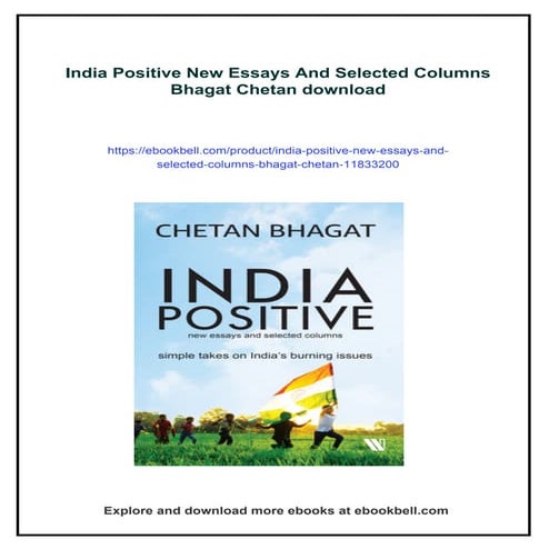 India Positive New Essays And Selected Columns Bhagat Chetan | PDF