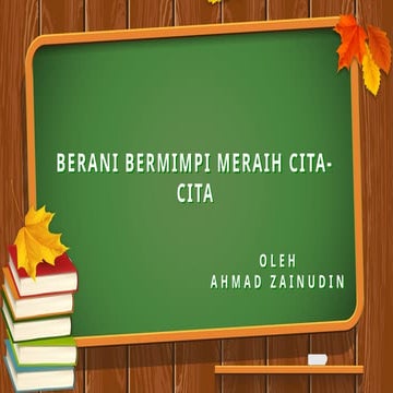 591951873-Berani-Bermimpi-Meraih-Cita-cita.pptx