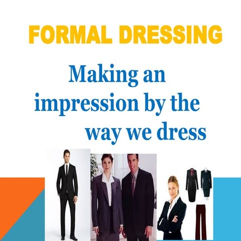 Formal-Dressing-11111111111111111111.ppt