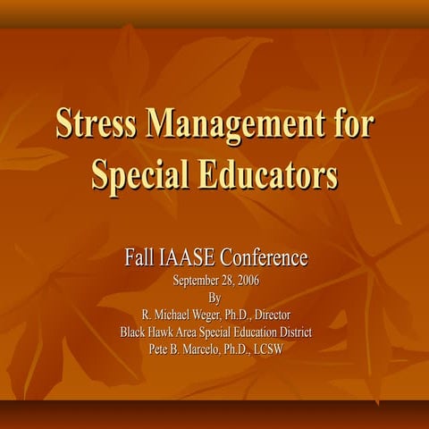 Stress Management for Special Educators-Weger and Marcelo's powerpoint ...
