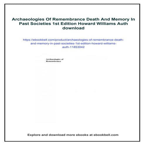 Archaeologies Of Remembrance Death And Memory In Past Societies 1st ...