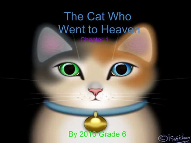 The Cat Who Went To Heaven