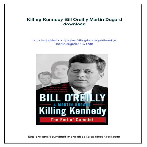 Killing Kennedy Bill Oreilly Martin Dugard | PDF