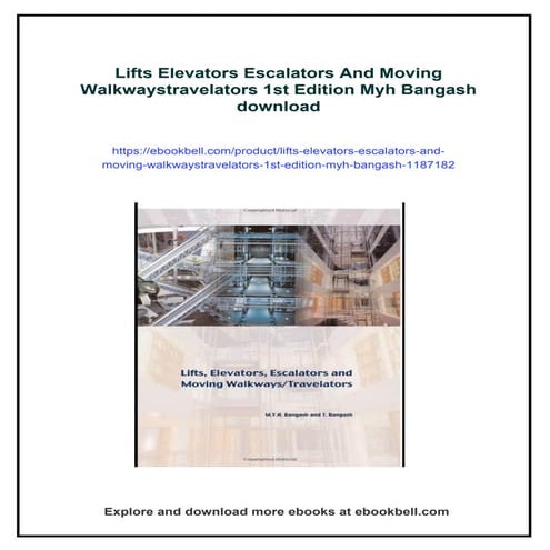 Lifts Elevators Escalators And Moving Walkwaystravelators 1st Edition Myh Bangash | PDF