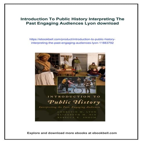 Introduction To Public History Interpreting The Past Engaging Audiences ...