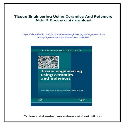 Tissue Engineering Using Ceramics And Polymers Aldo R Boccaccini | PDF