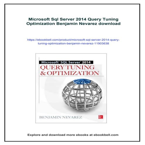 Microsoft Sql Server 2014 Query Tuning Optimization Benjamin Nevarez | PDF