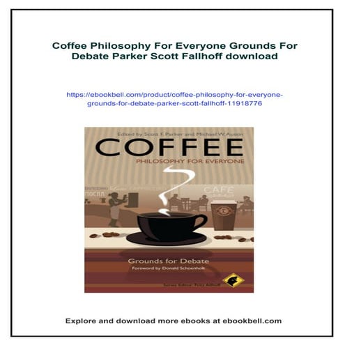Coffee Philosophy For Everyone Grounds For Debate Parker Scott Fallhoff ...