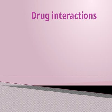 59607100-Drug drug -Interactions-Ppt.pptx