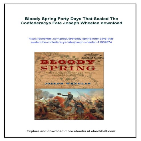 Bloody Spring Forty Days That Sealed The Confederacys Fate Joseph ...