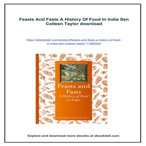 Feasts And Fasts A History Of Food In India Sen Colleen Taylor | PDF