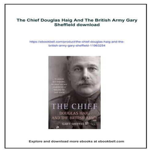 The Chief Douglas Haig And The British Army Gary Sheffield | PDF