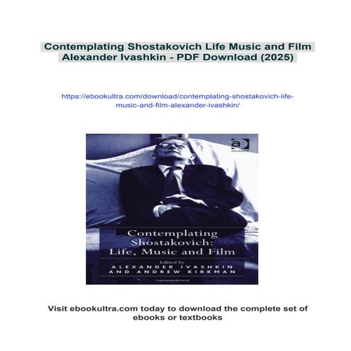 Contemplating Shostakovich Life Music and Film Alexander Ivashkin | PDF