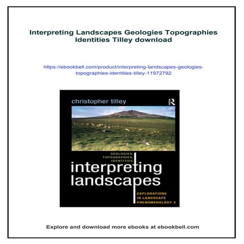 Interpreting Landscapes Geologies Topographies Identities Tilley | PDF