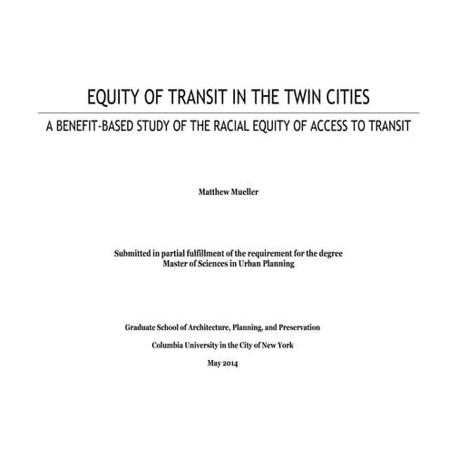 EQUITY OF TRANSIT IN THE TWIN CITIES: A BENEFIT-BASED STUDY OF THE ...