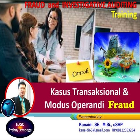 Contoh Kasus Transaksional & Modus Operandi Fraud _Training "FRAUD ...