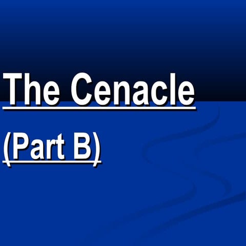 5. The Cenacle (B) | PPT