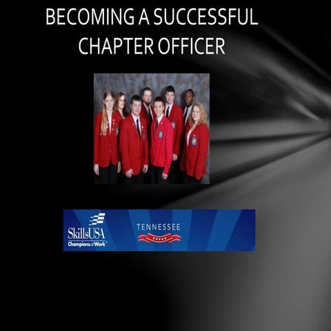 BECOMING A SUCCESSFUL CHAPTER OFFICER | PPT