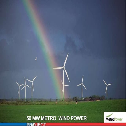 50 MW METRO WIND POWER PROJECT | PPTX