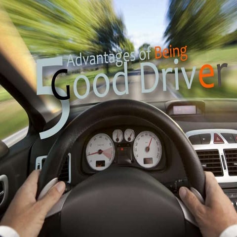 5 advantages of being a good driver | PPT