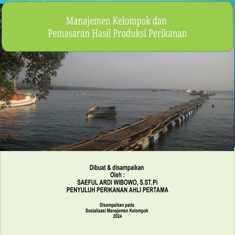 5 April 2018 Manajemen Kelompok dan Pemasaran Hasil Perikanan.ppt