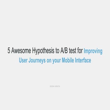 5 Awesome Hypothesis to A/B test for Improving User Journeys on your ...