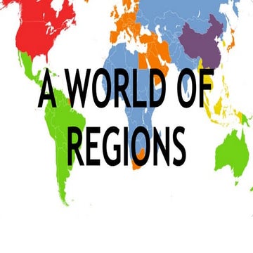 A World of Regions - The Contemporary World | PPTX