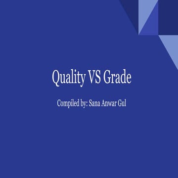 Quality Vs. Grade | PPTX | Smartphones | Consumer Electronics