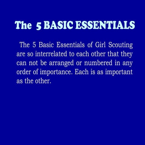 Five Basic Essentials in Girl Scouting.ppt