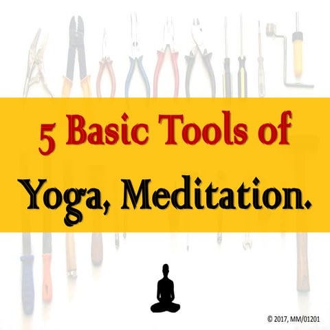 5 basic tools of yoga, meditation | PDF